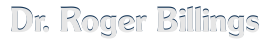 Dr. Roger Billings